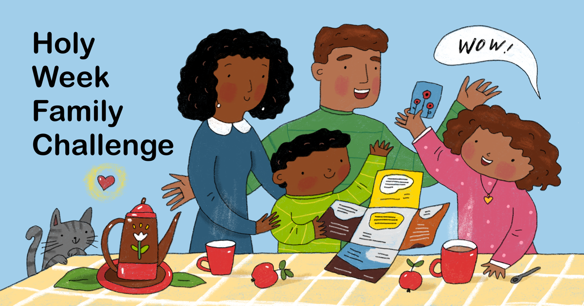 Holy Week Family Challenge – We Are KidMin