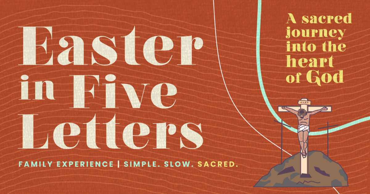 Easter in Five Letters (part one) – We Are KidMin